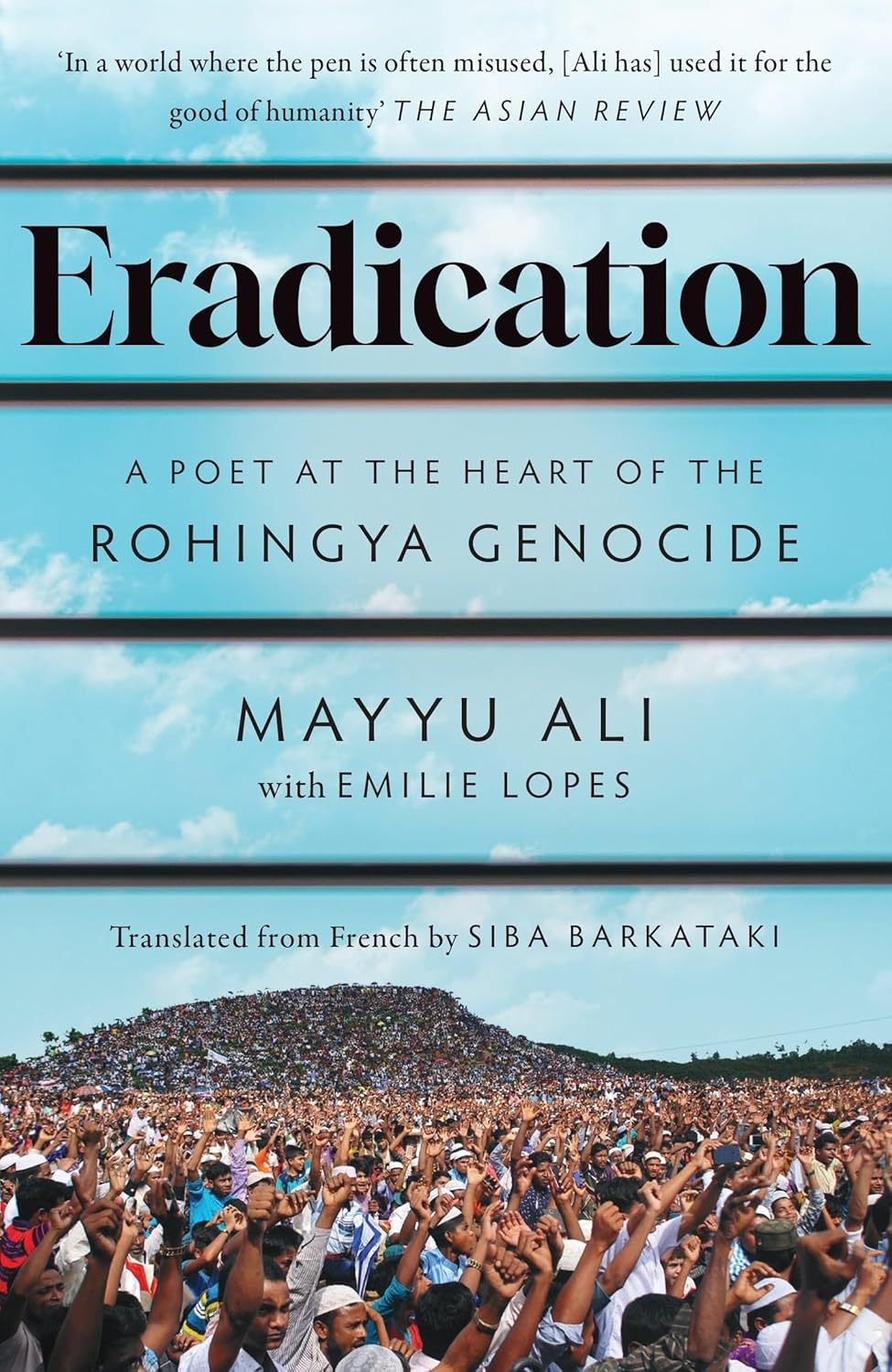 Rohingya Genocide: Eradication by Mayyu Ali & Emilie Lopes – Queen of ...